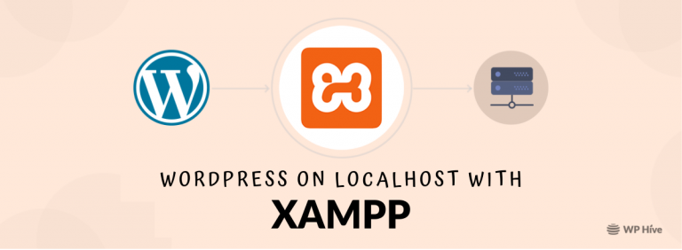 How to Install WordPress in XAMPP- Step by Step Tutorial