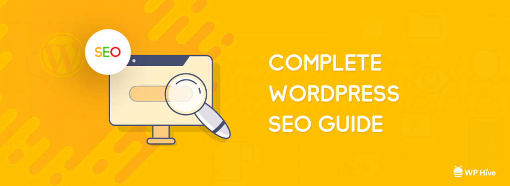 Ultimate WordPress SEO Guide | 22+ WordPress SEO Tips