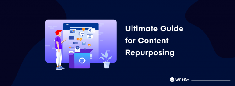 The Ultimate Guide to Content Repurposing