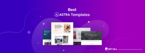 20+ Best Astra Templates and How to Use Them