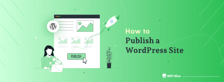 How to Publish a WordPress Site (Step by Step)