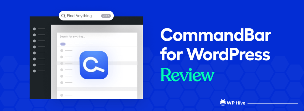 CommandBar review- A faster way to control your WordPress site