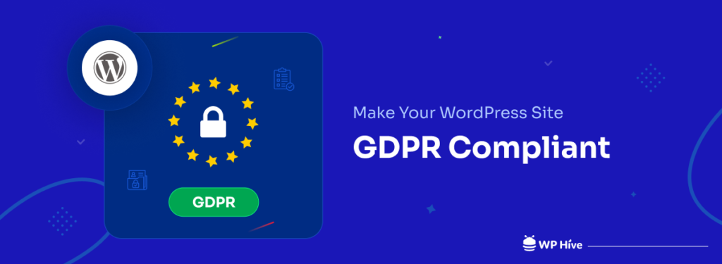 11 Ways to Make Your WordPress Site GDPR Compliant