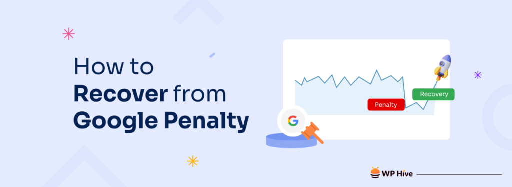 An Ultimate Guide on How to Recover from Google Penalty