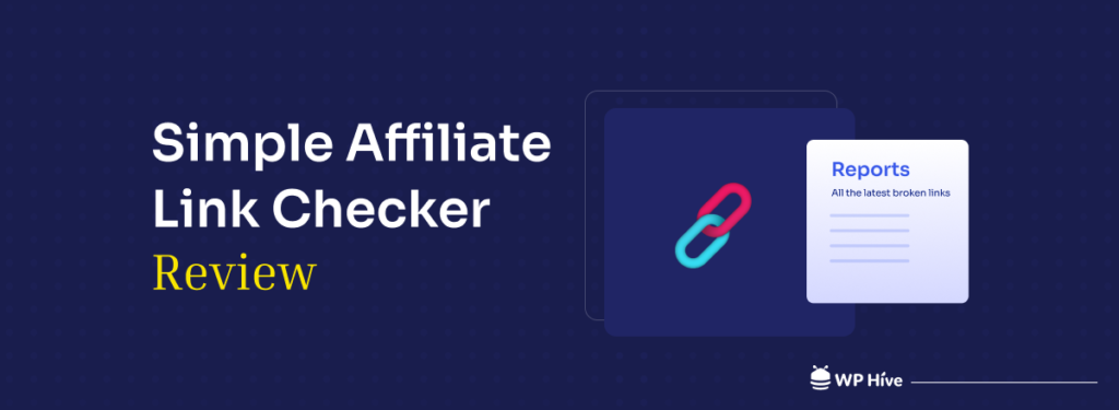 Simple Affiliate Link Checker Review: A Good Tool to Identify Broken Links